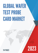 Wafer Test Probe Card Market, Report Size, Worth, Revenue, Growth,